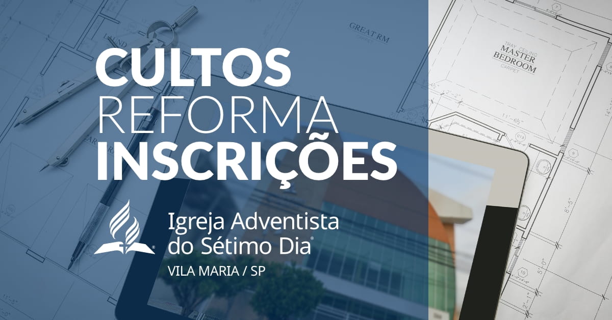 Adventistas Vila Maria - Igreja Adventista do Sétimo Dia
