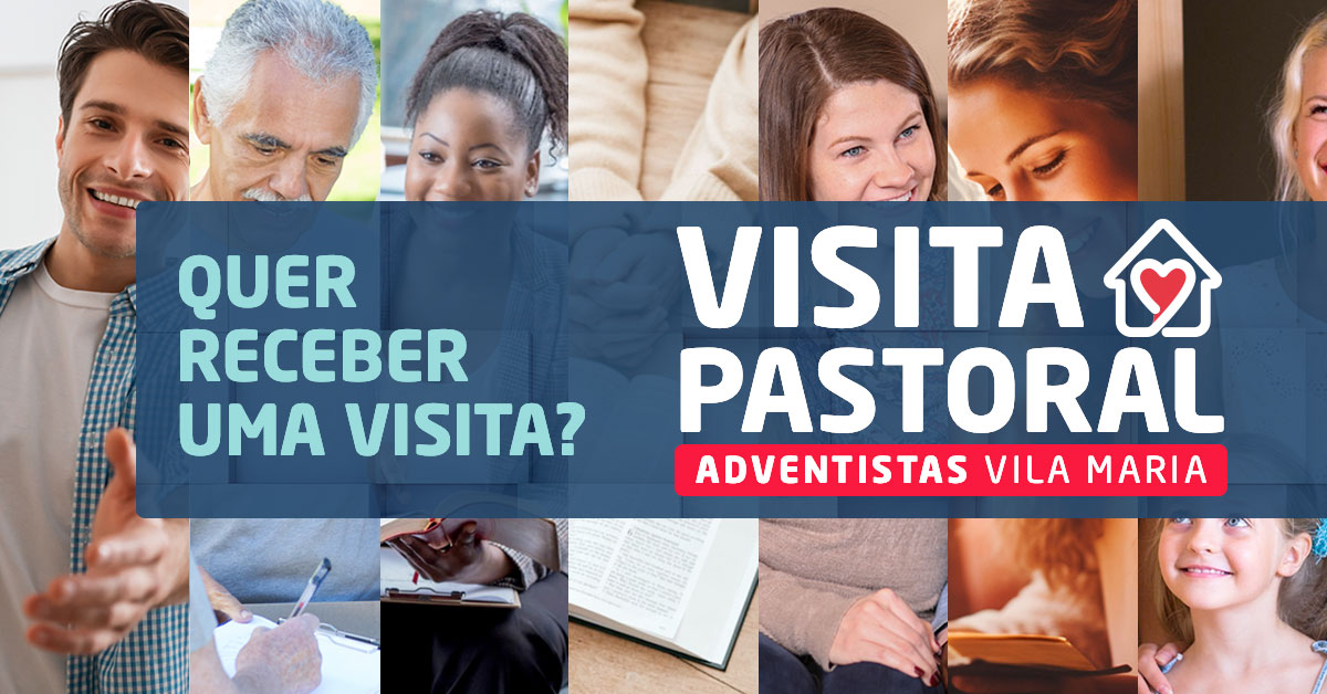 Visita Pastoral > Adventistas Vila Maria - Igreja Adventista do Sétimo Dia